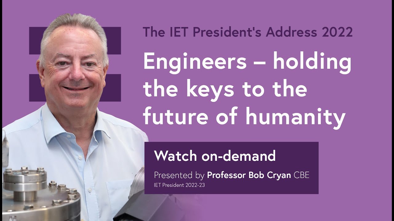 Engineers - holding the keys to the future of humanity: The IET ...