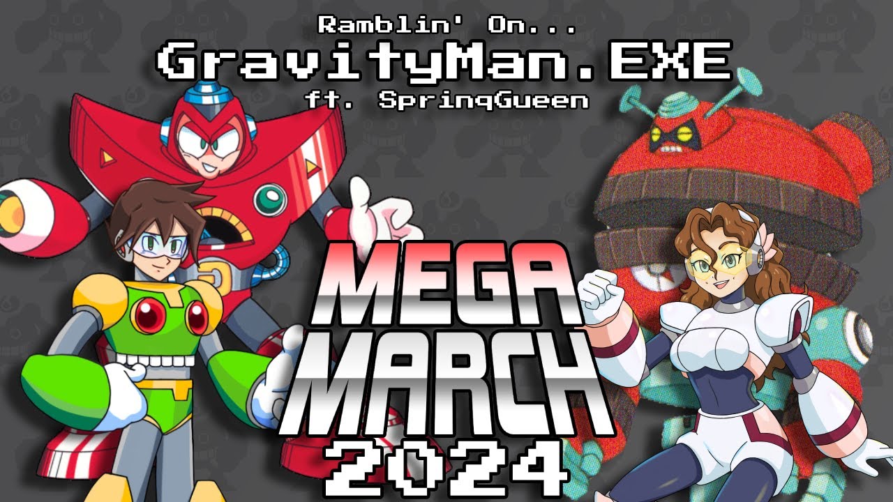 Ramblin' On: GravityMan.EXE | MEGA MARCH 2024 ft. SprinqGueen - YouTube