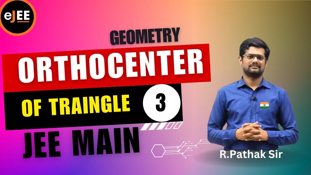 Orthocenter of triangle | Jee Mains | Geometry | ऑर्थो सेण्टर |lec-03 ...