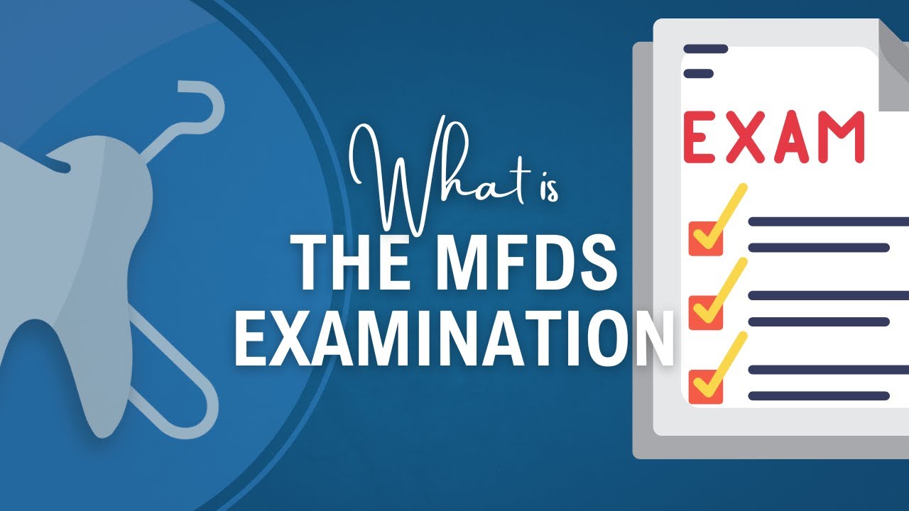 MFDS Exam Guide for Dentists | Format, Eligibility and Resources - YouTube