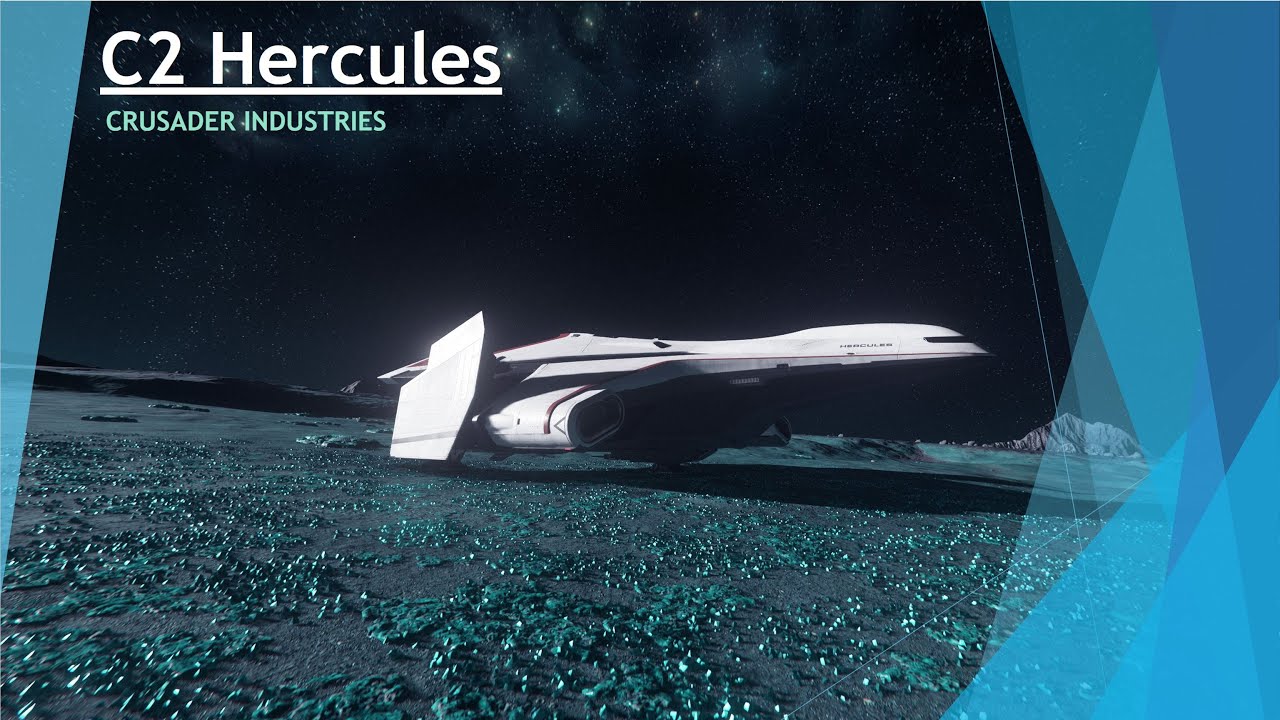 Ships Of SC || CRUSADER C2 Hercules (Cinematic Tour, No Commentary ...