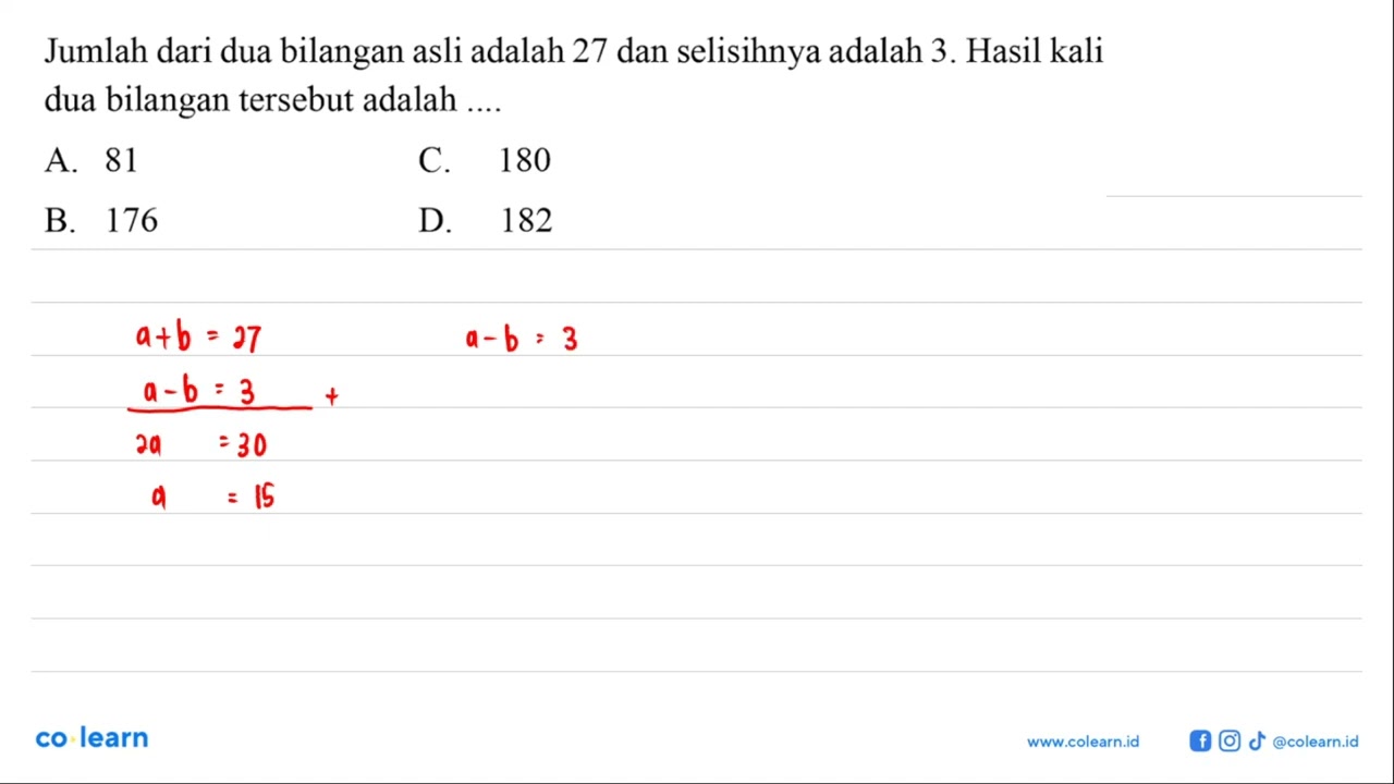 Jumlah Dari Dua Bilangan Asli Adalah 27 Dan Selisihnya Adalah 3 Hasil Jumlah Dari Dua Bilangan Asli Adalah 27 Dan Selisihnya Adalah 3 Hasil