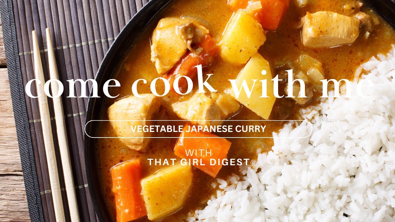 Come Cook With Me | Vegetable Japanese Curry - YouTube