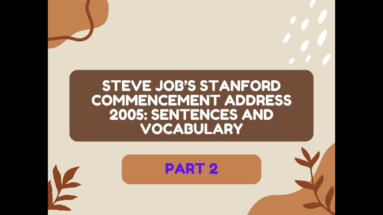 Steve job’s Stanford Commencement Address 2005 sentences and vocabulary ...