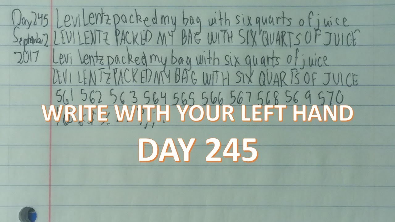 Learn To Write With Your Left Hand DAY 245 YouTube learn-to-write-with-your-left-hand-day-245-youtube