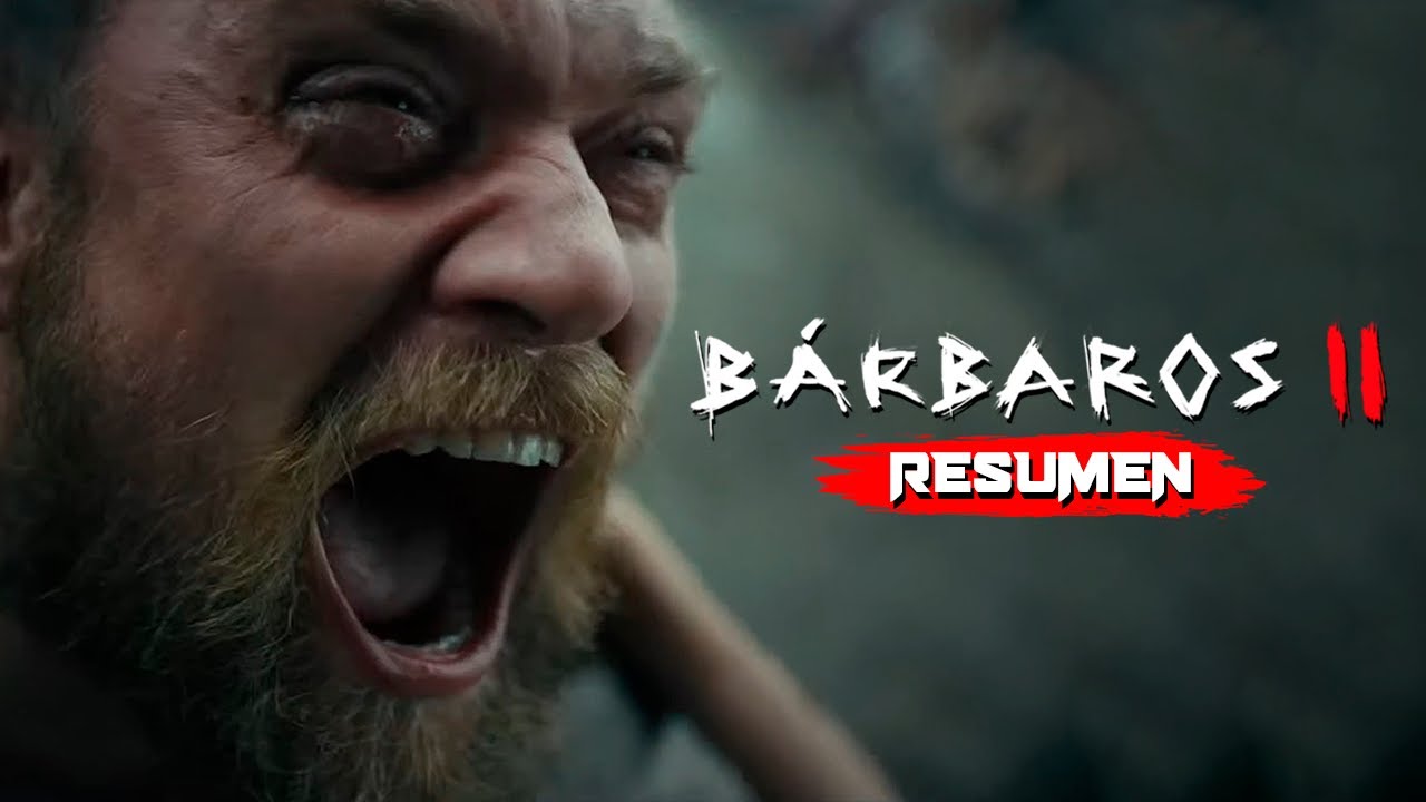 BÁRBAROS (Temporada 2) | Resumen en 14 minutos - Barbarians 2022 ...