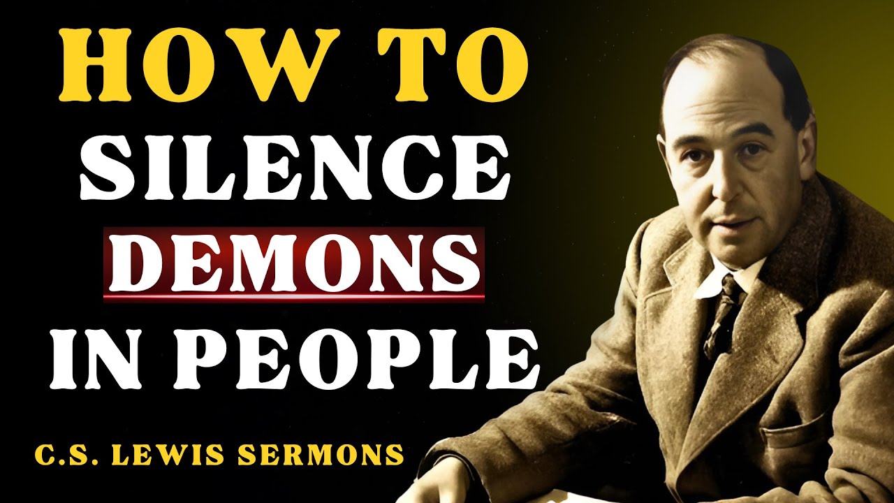 How to Silence Demons In People Around You | C.S Lewis Sermons - YouTube
