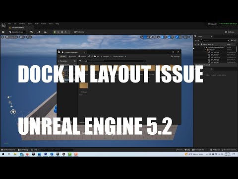 Dock In Layout Issue in Unreal Engine 5.2 - YouTube