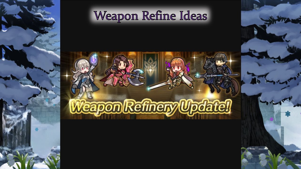 FEH Weapon Refine Ideas - Episode 3: Female Corrin, Sheena, Fallen ...