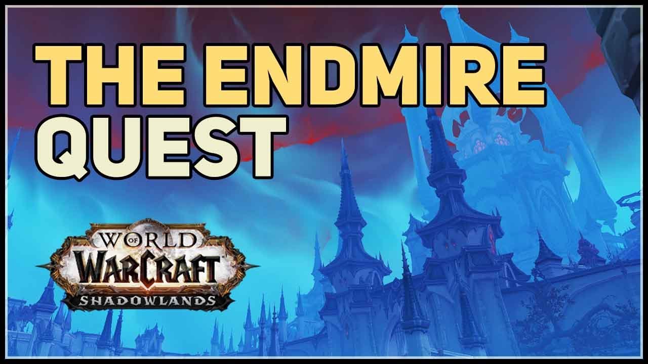 The Endmire WoW Quest - YouTube