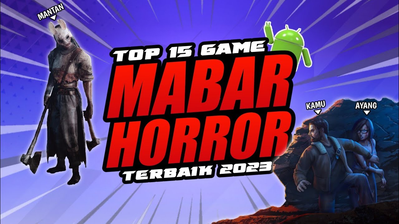 Top 15 Game Mabar Horor Android Terbaik 2024 - YouTube