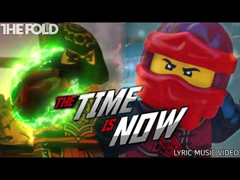 LEGO NINJAGO | The Fold | The Time Is Now (Official Lyric Video)