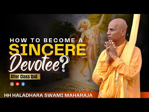 How to become a sincere Devotee? | QnA | Hindi | HH Haladhara Swami ...