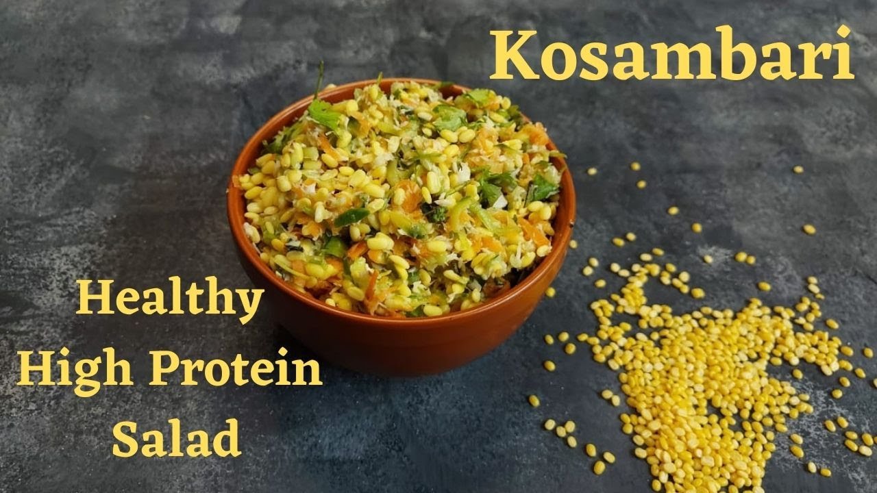 kosambari Recipe | Moong Dal Salad | Healthy Salad | High Protein Salad ...