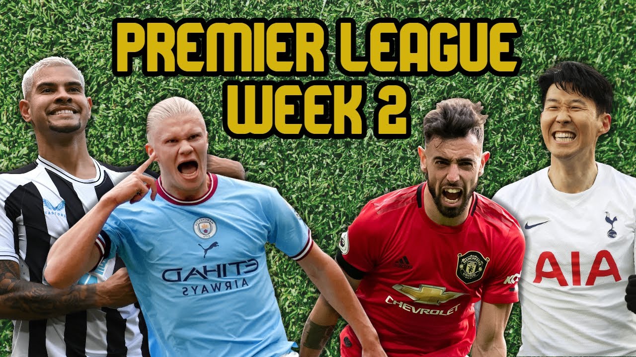 PREMIER LEAGUE || WEEK 2 || PREVIEW - YouTube