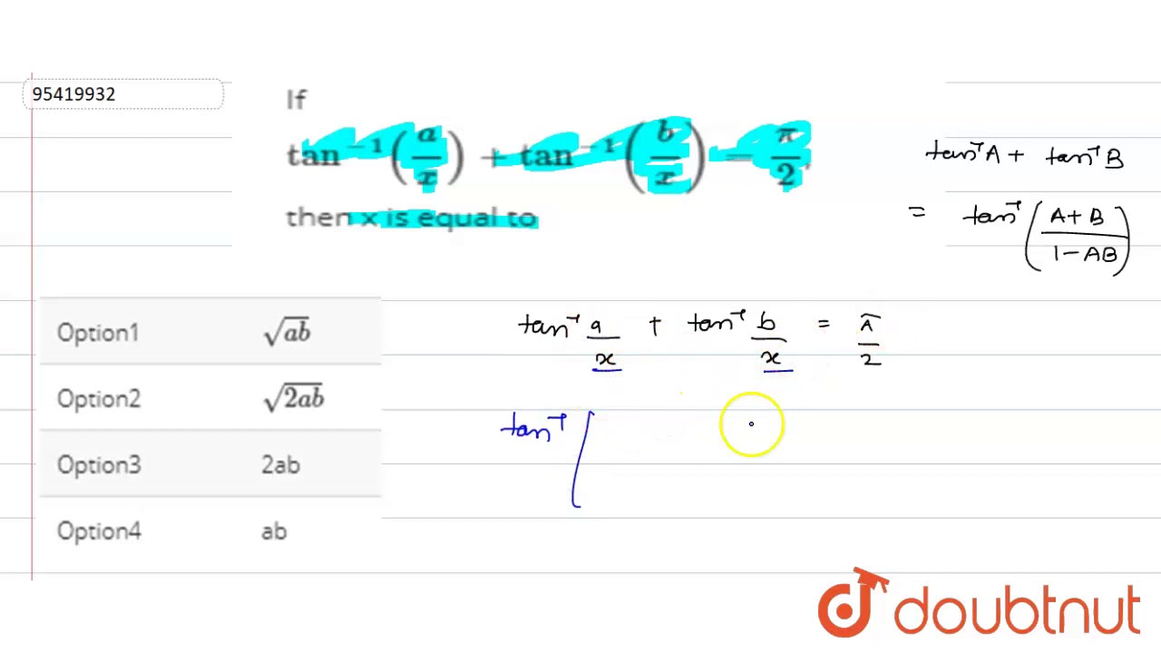 If tan 1 a x tan 1 b x pi 2 Then X Is Equal To