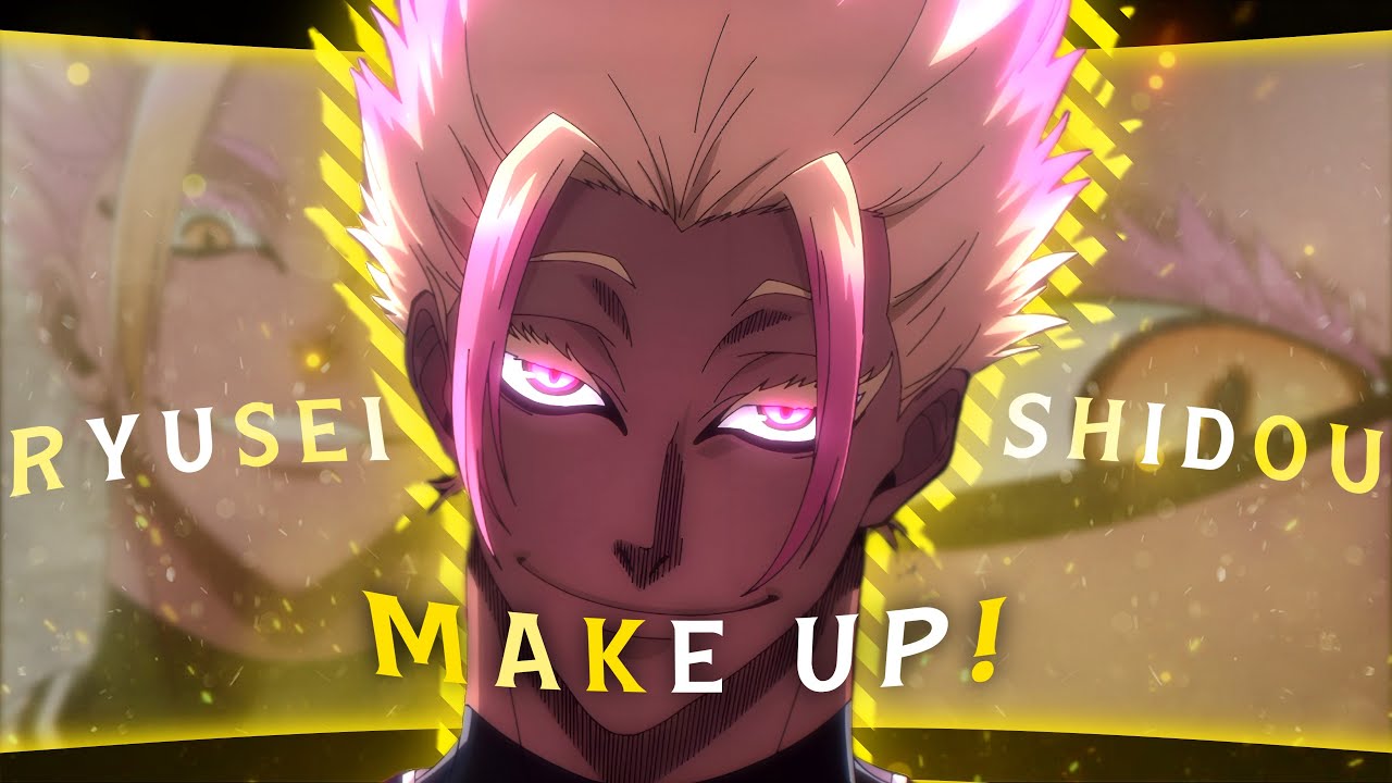 Blue Lock - Shidou Ryusei - Make Up! - [AMV/Edit] - YouTube