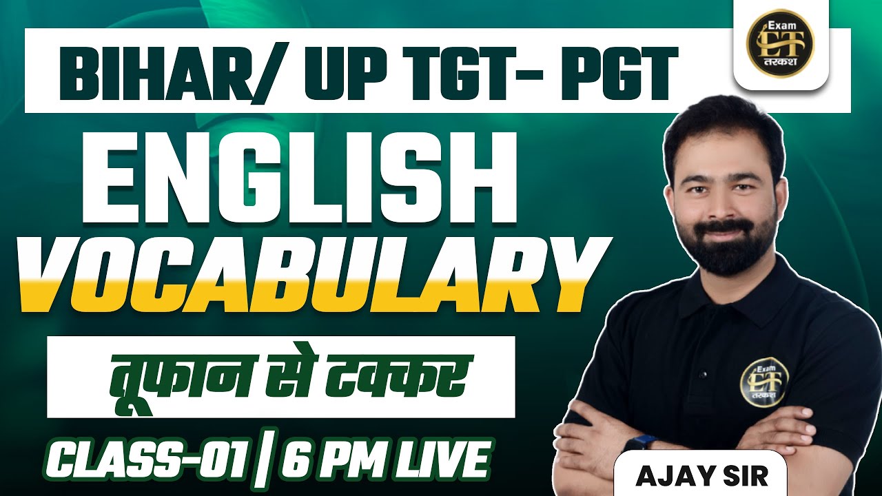 BIHAR UP TGT | PGT 2025 | ENGLISH VOCABULARY CLASS-01 | तूफान से टक्कर ...