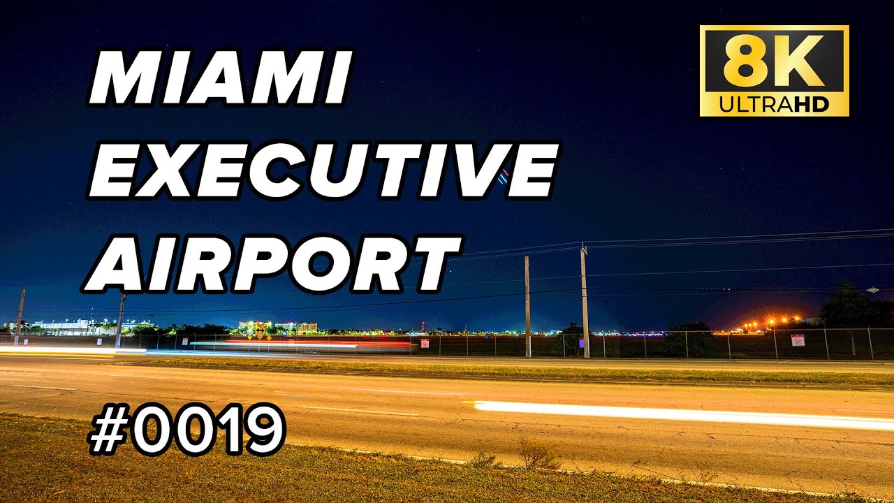8K Timelapse of the Miami Executive Airport (TMB) in Miami-Dade, Fl ...