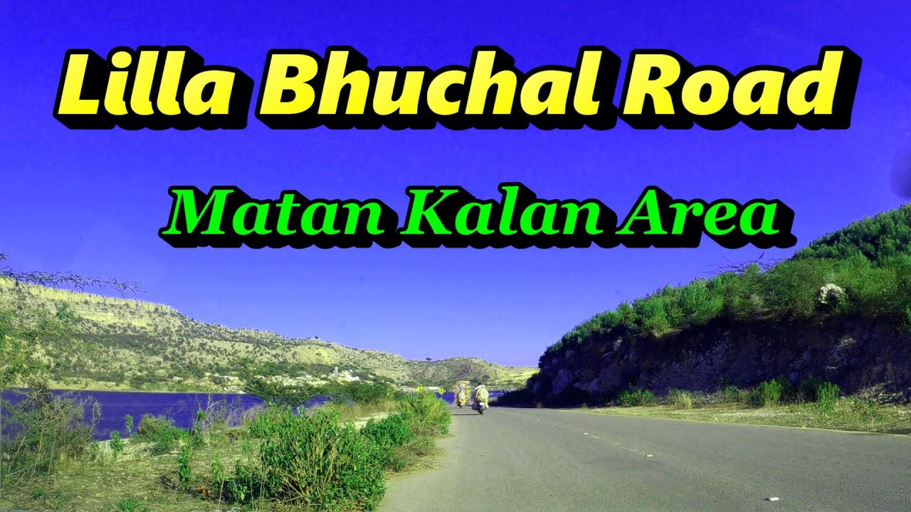 New Constructed Lilla Bhuchal Road | Matan Kalan Toward Matan Khurd ...