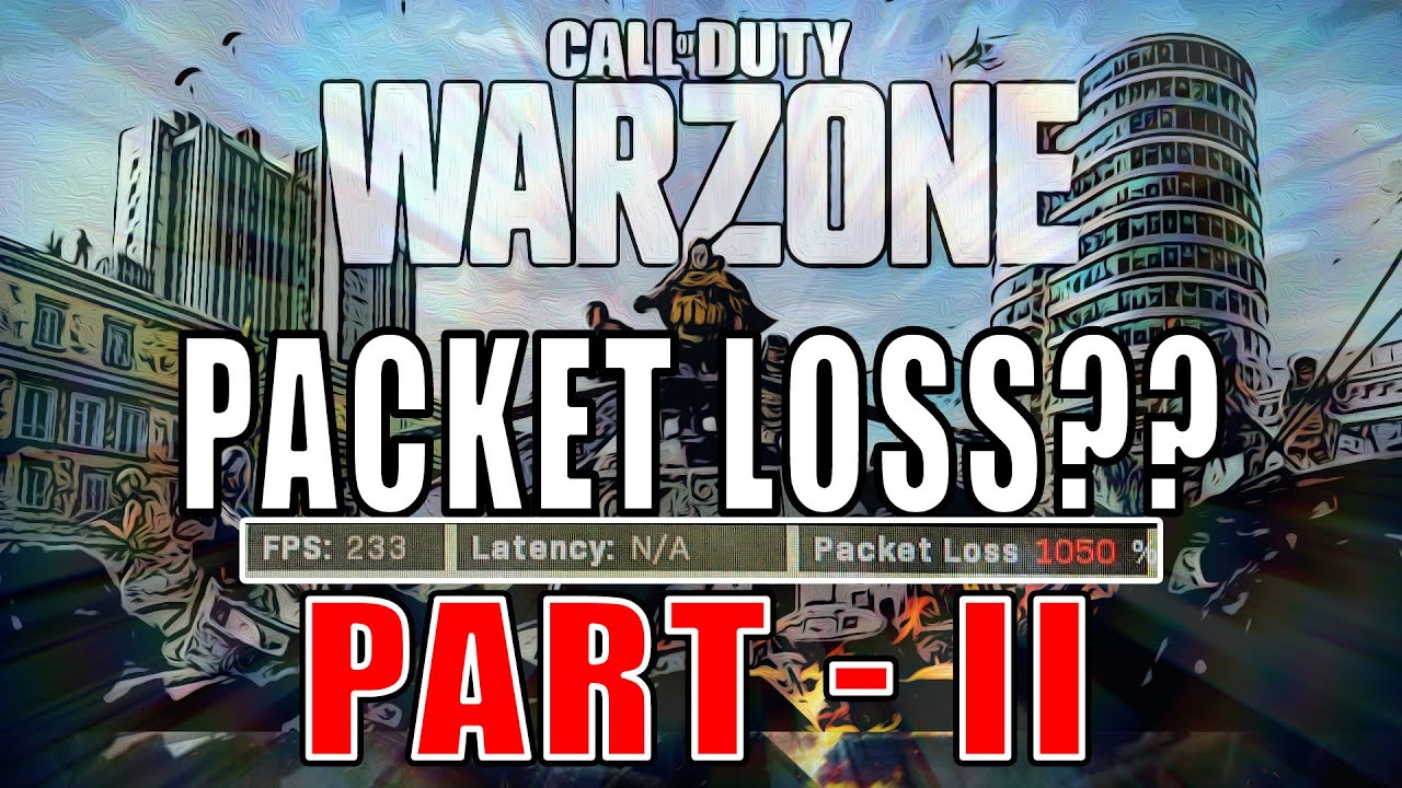 Modern Warfare Warzone - How To Fix Packet Loss - Windows 10 | Part 2 ...