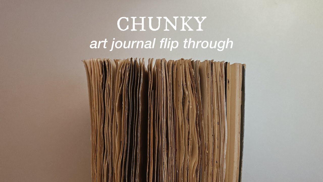 my chunky art journal flip through (my 2019 creative diary) - YouTube