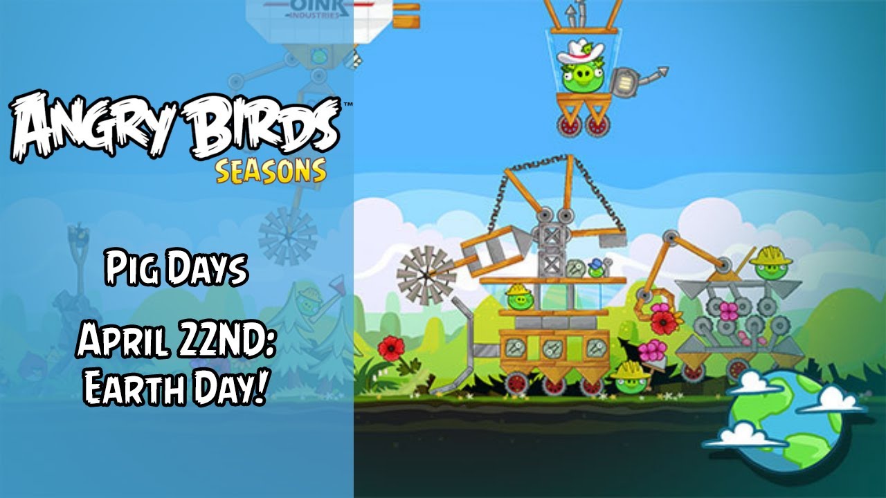 Angry Birds Seasons: Pig Days | April 22ND: Earth Day! | ABGFT - YouTube