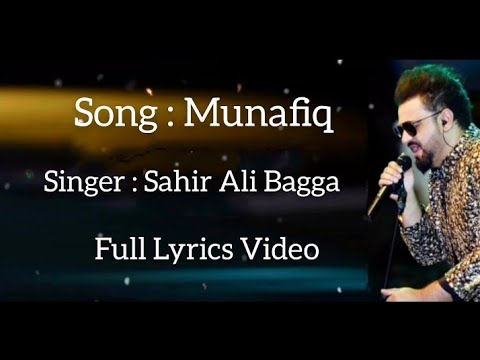 Munafiq Full Song With Lyrics |2020| by Sahir Ali Bagga - YouTube