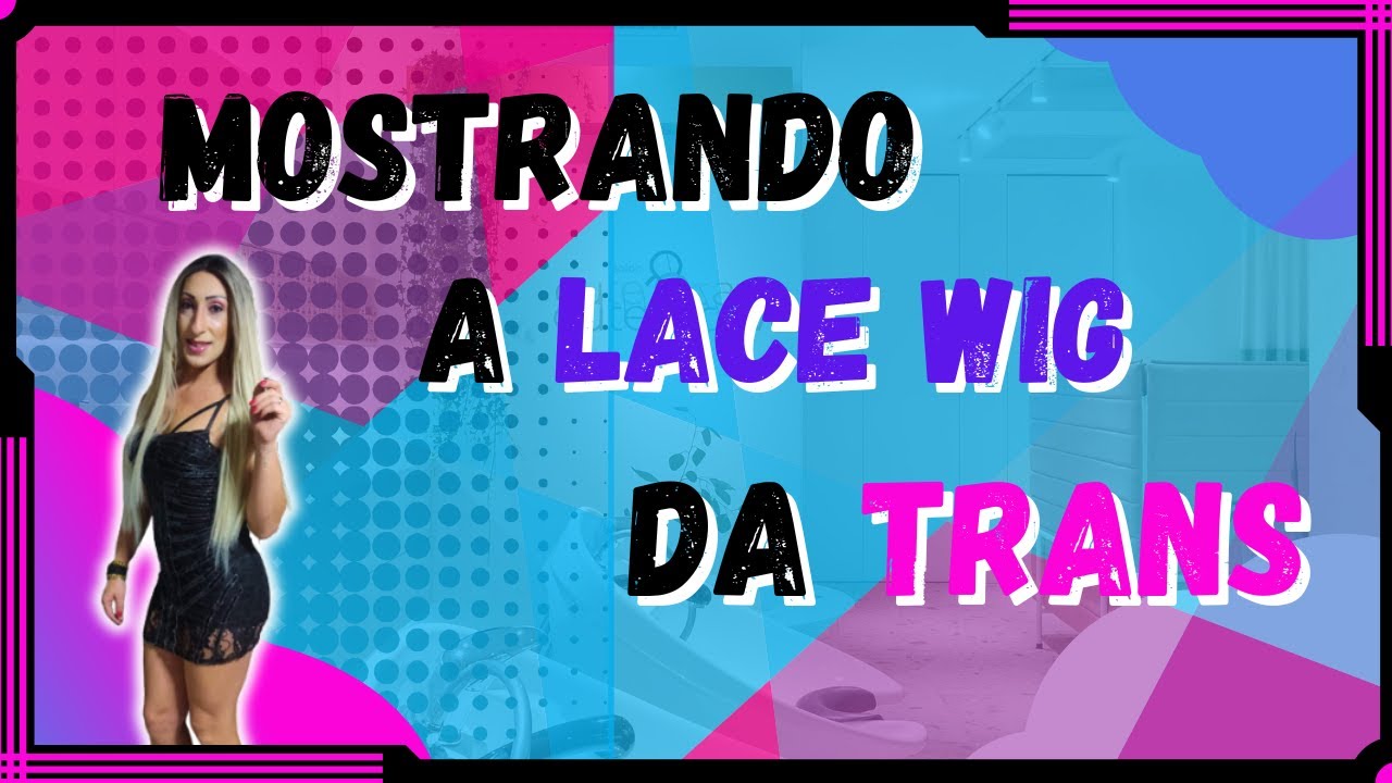 Mostrando a lace Da Trans - YouTube