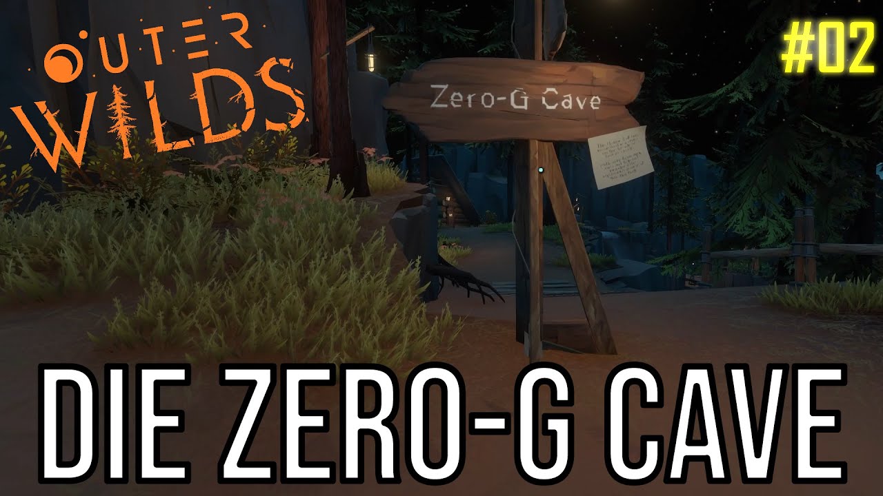 DIE ZERO-G CAVE! | Outer Wilds #02 [LP] - YouTube