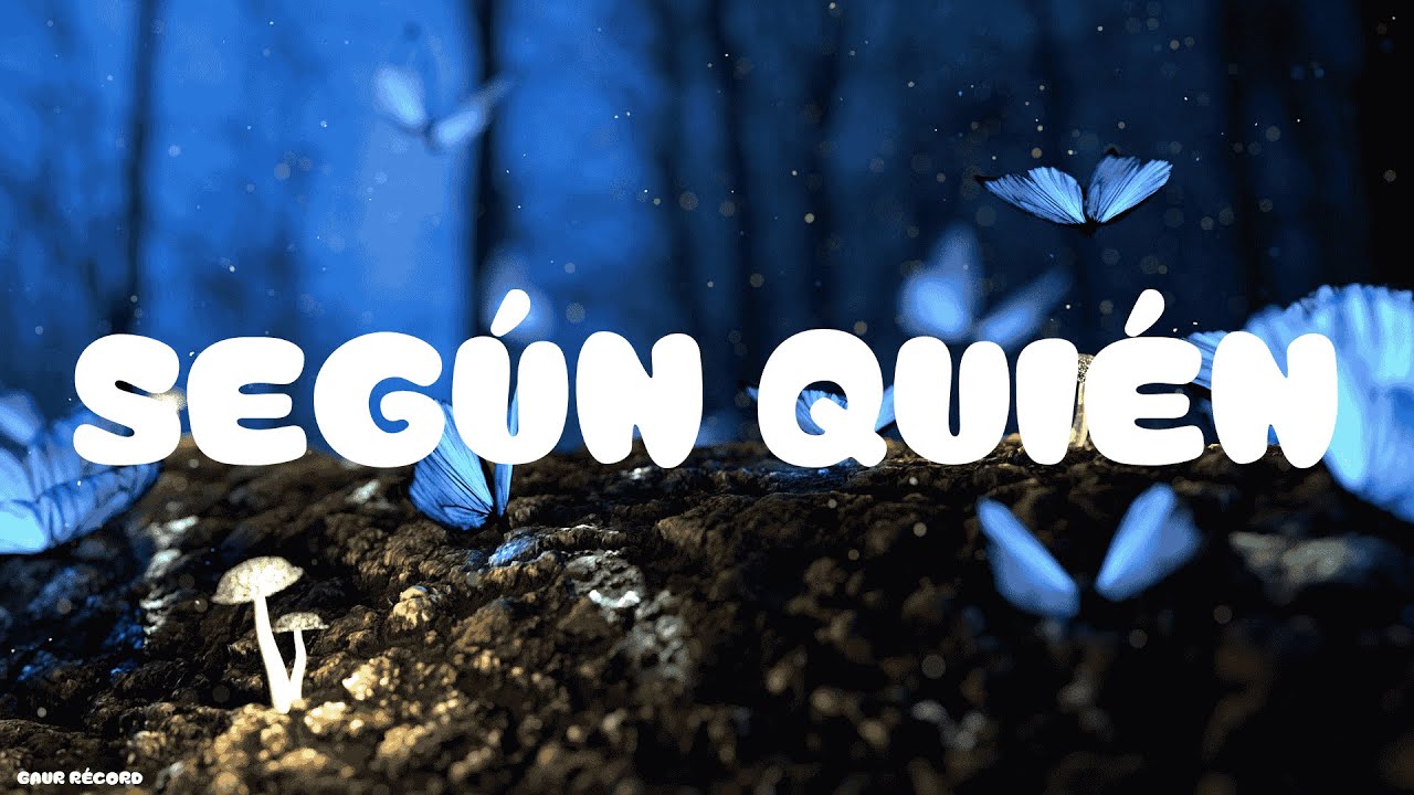 Maluma, Carin Leon - Según Quién (Letra) - YouTube