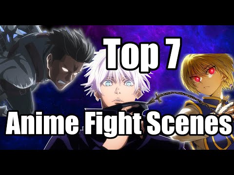 TOP 7 ANIME FIGHT SCENES (100% Accurate)
