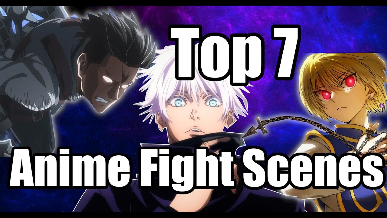 TOP 7 ANIME FIGHT SCENES (100% Accurate) - YouTube
