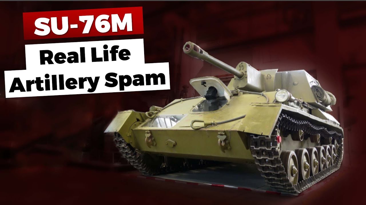 SU-76M: Soviet Artillery Spam - YouTube