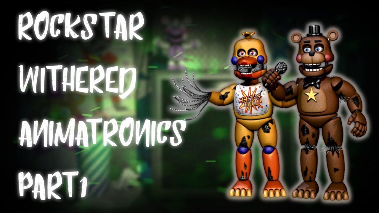 [FNAF | Speed Edit] Making Rockstar Withered Animatronics (Part 1 ...