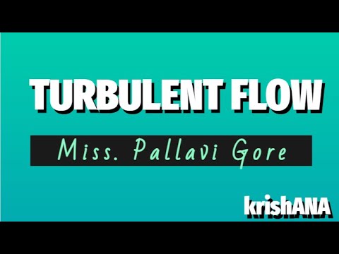 TURBULENT FLOW I FLOW OF FLUUID I VIDEO MODEL I PALLAVI GORE - YouTube