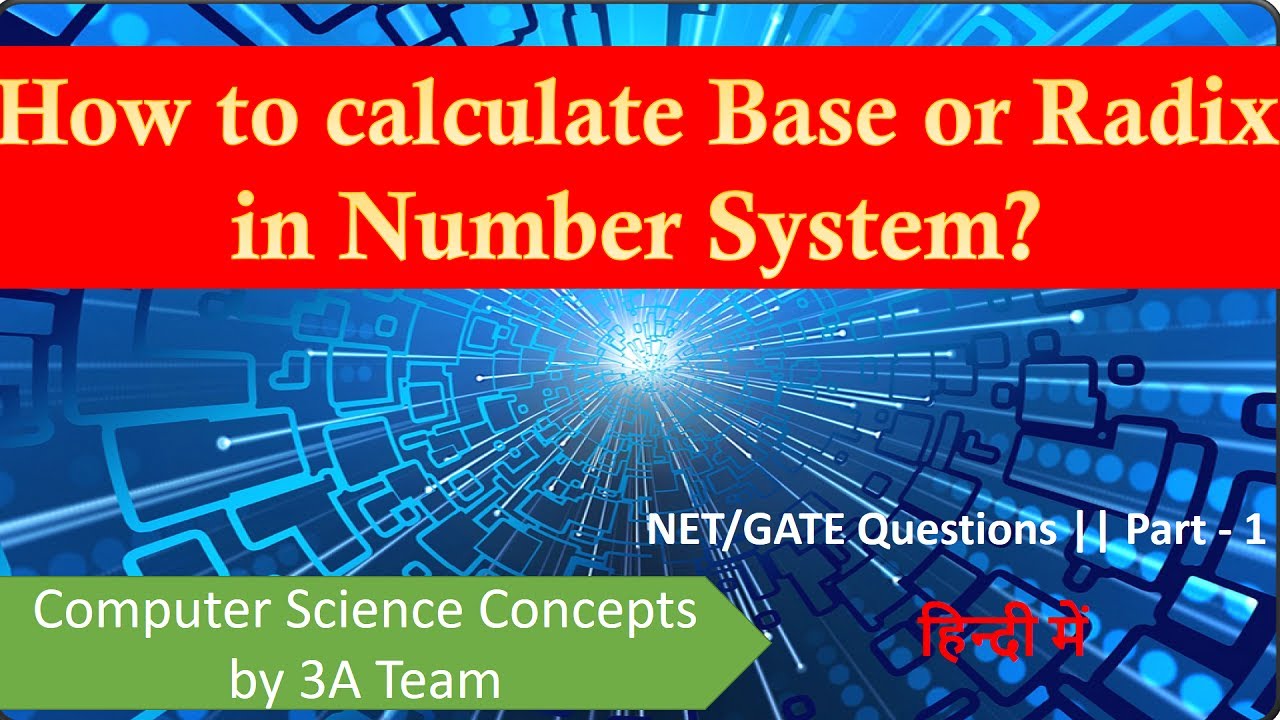 How To Calculate Base Or Radix In Number System In Computer Science How To Calculate Base Or Radix In Number System In Computer Science