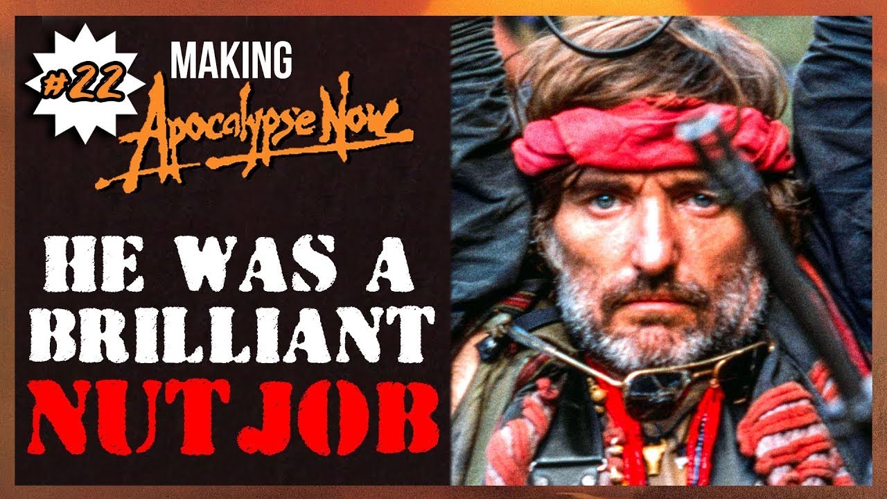 Was Dennis Hopper Even Acting in APOCALYPSE NOW? | Ep22 | Making ...