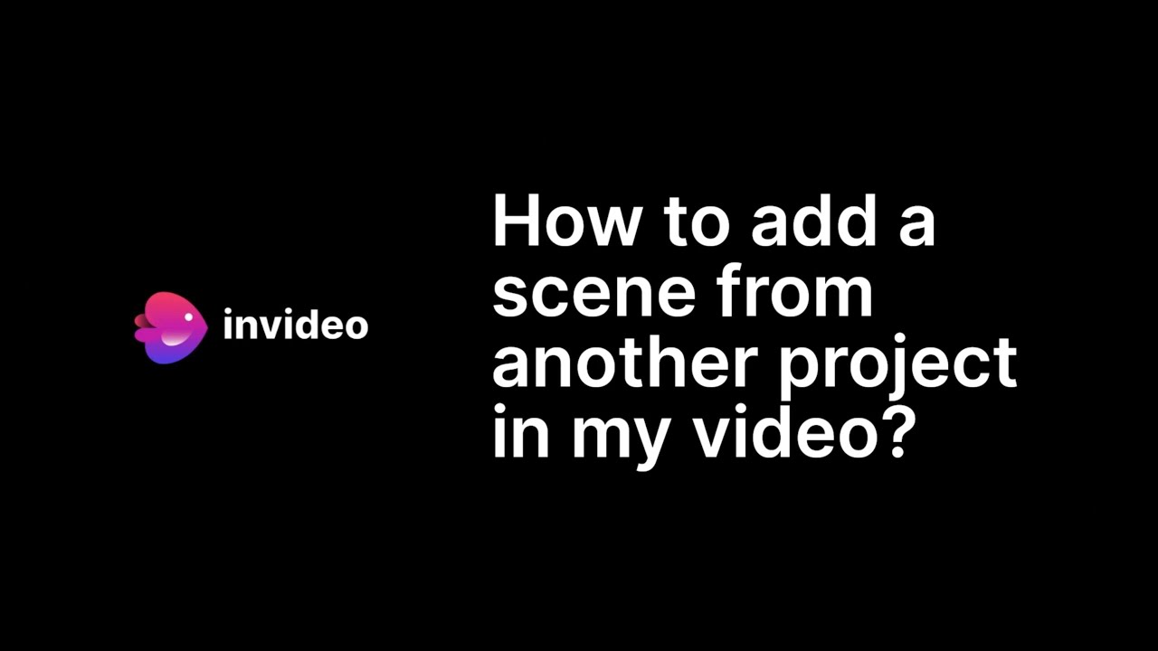 How to add a scene from another project to my video? - YouTube