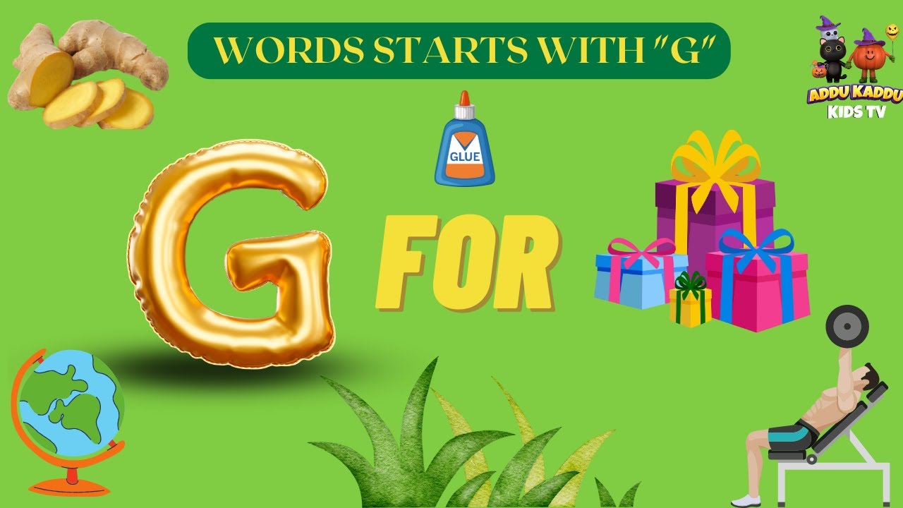 WORDS STARTING WITH G | Letter G | Letter G Sound | Objects Beginning ...