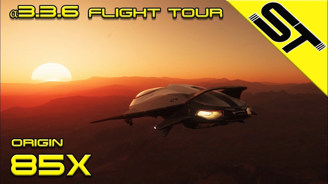 Star Citizen α 3.3.6 | Origin 85X | Flight Tour - YouTube
