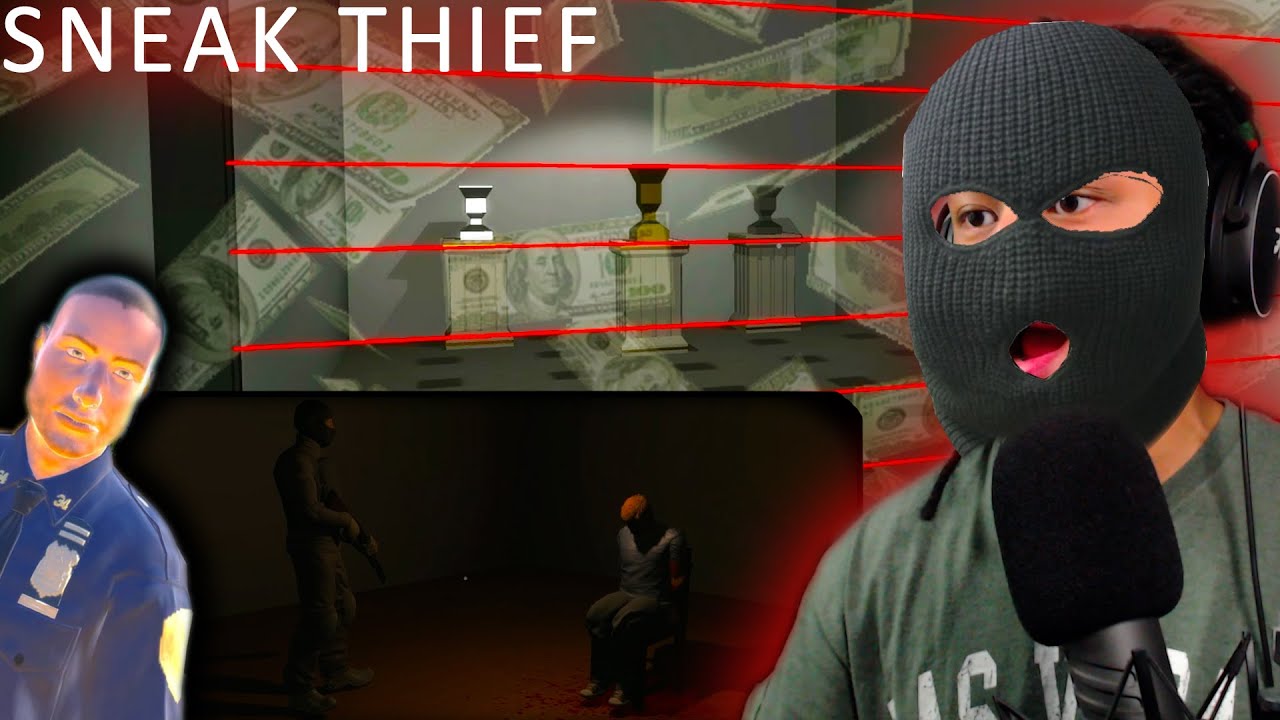 GIMME THE LOOT! | Sneak Thief - YouTube