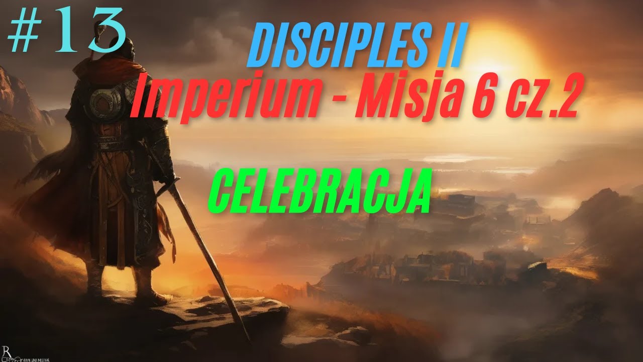 Disciples II Kampania Imperium - Misja 6 - Celebracja cz.2 - YouTube