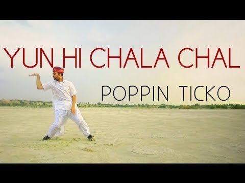 Yun Hi Chala Chal Rahi | Dance | Poppin Ticko