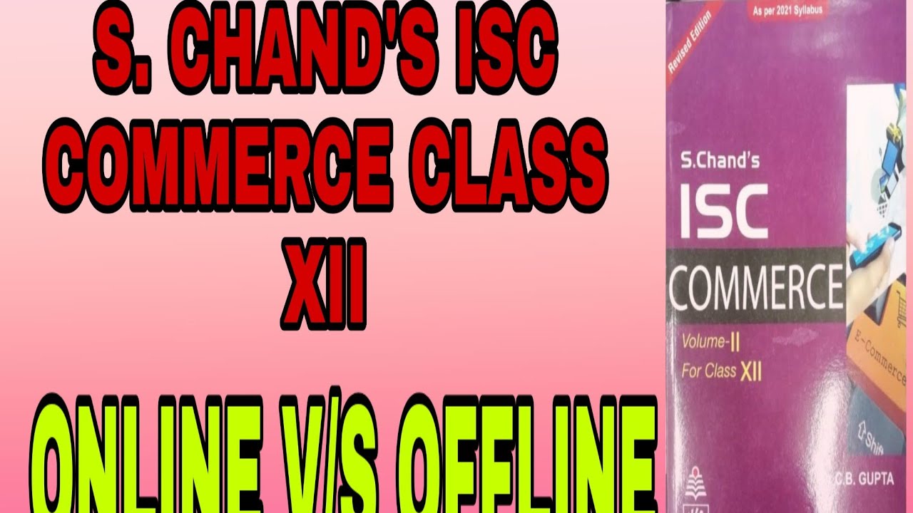 S. CHAND'S ISC COMMERCE CLASS XII 2020 | ONLINE V/S OFFLINE | NEW ...