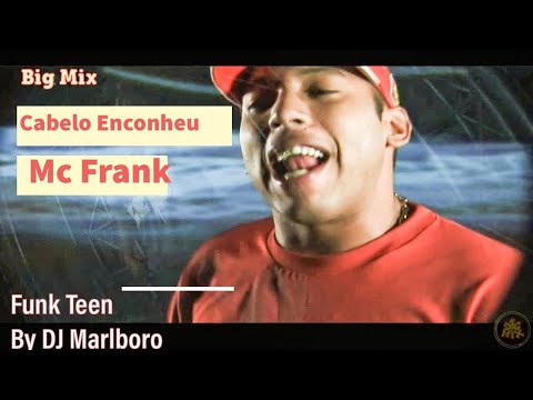 🚘 07 Cabelo Encolheu   MC Frank, DJ Marlboro Funk Teen