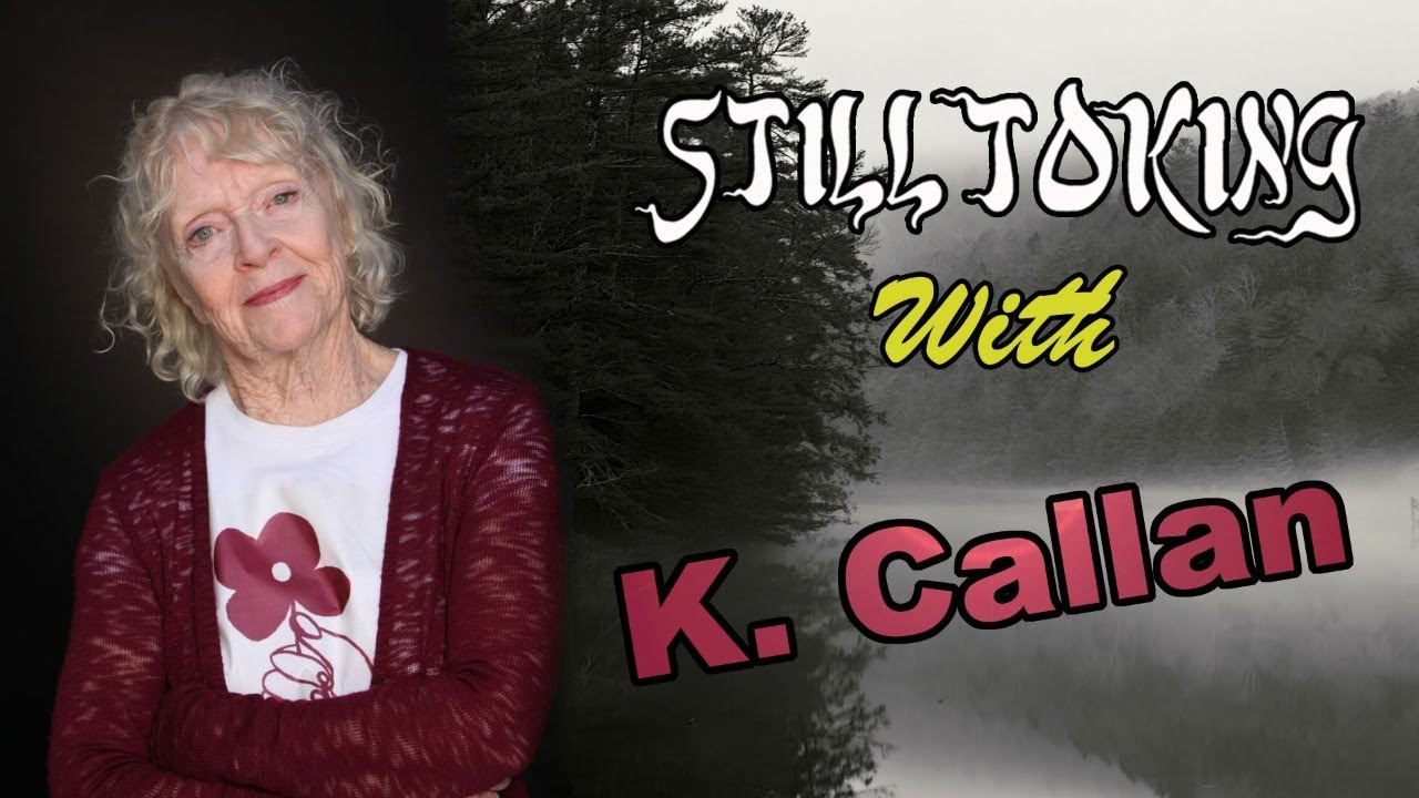 Still Toking with K Callan (Actress/Author) - YouTube