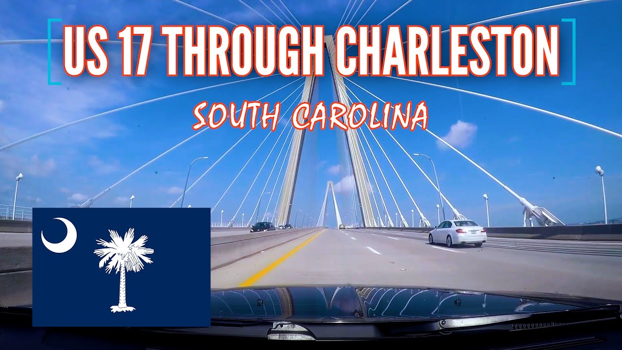 SOUTHBOUND US HWY 17 - CHARLESTON, SC (2019) - YouTube