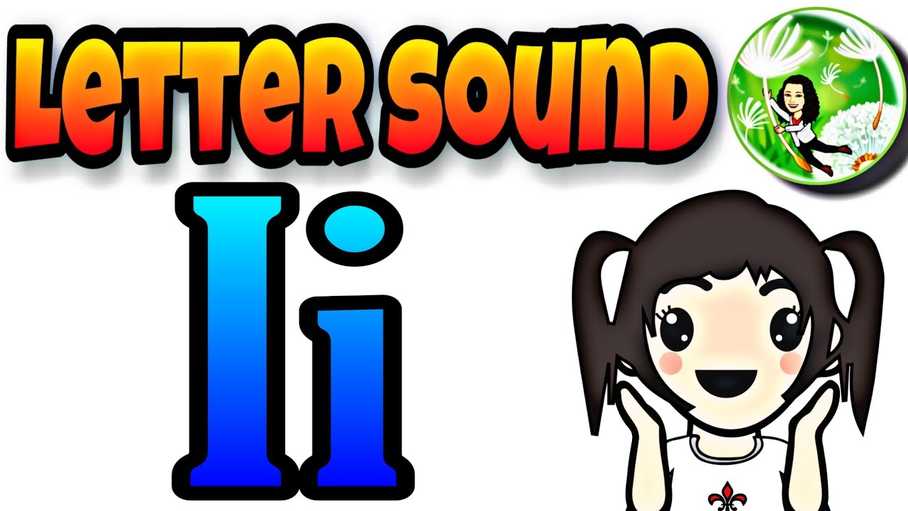 LETTER SOUNDS FOR LITTLE ONE I | Letter I | The Letter Sound Song ...