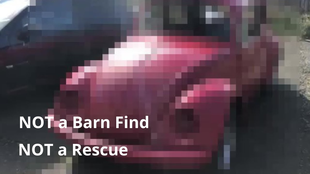 NOT a Barn find, Not a rescue - YouTube